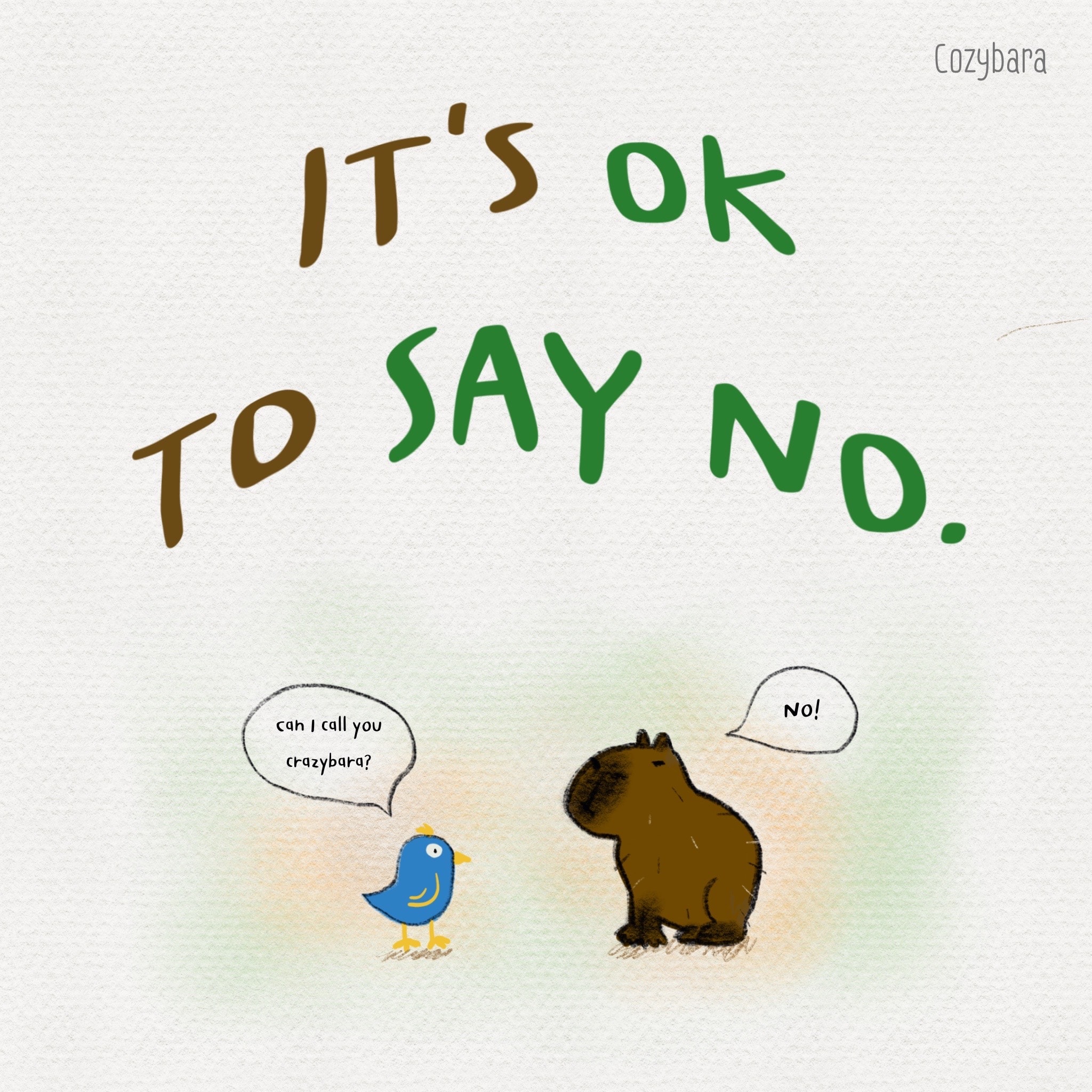 It's OK to say NO ! - Cozybara